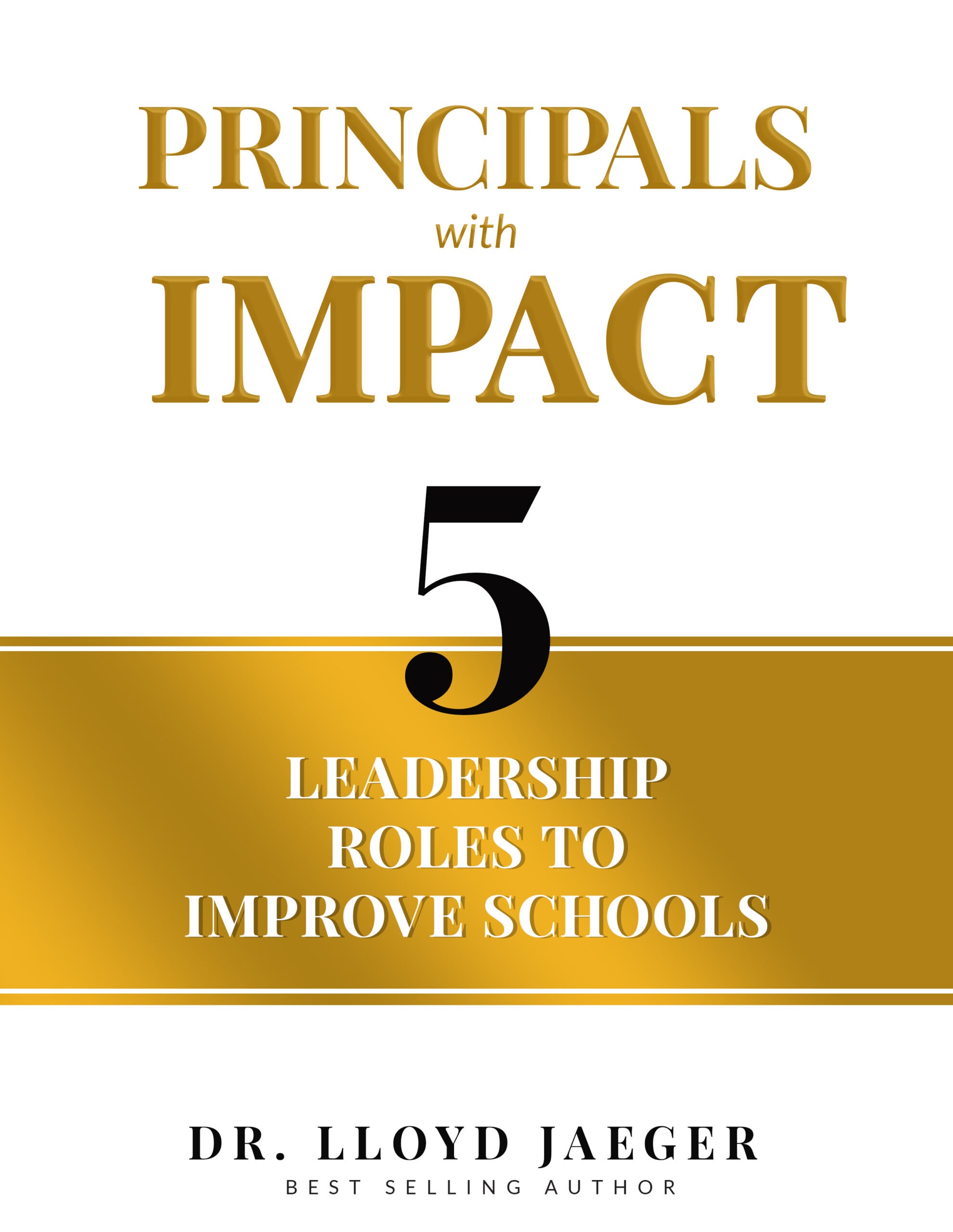 Principals with Impact: 5 Leadership Roles to Improve Schools ...
